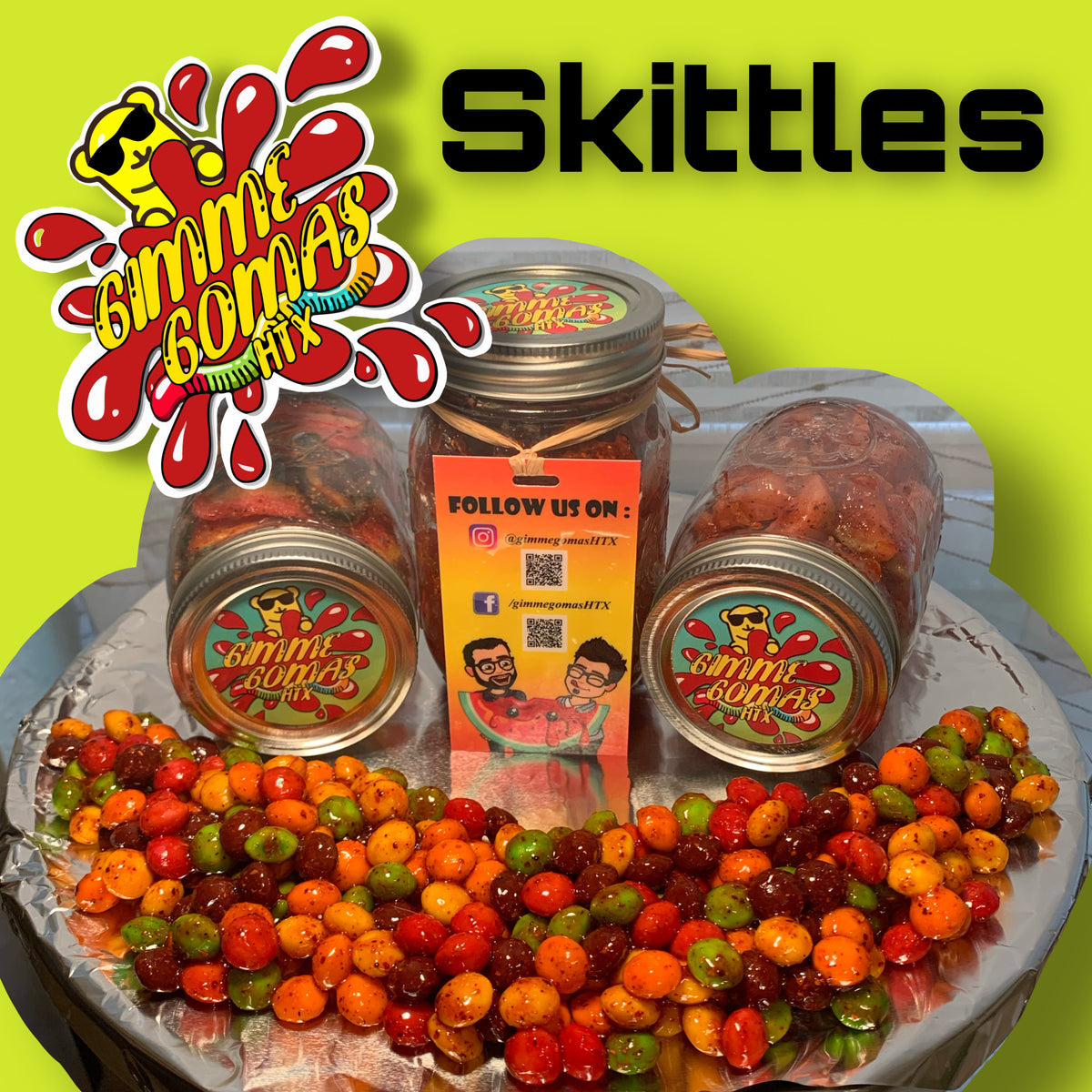 SKITTLES – Gimme Gomas HTX